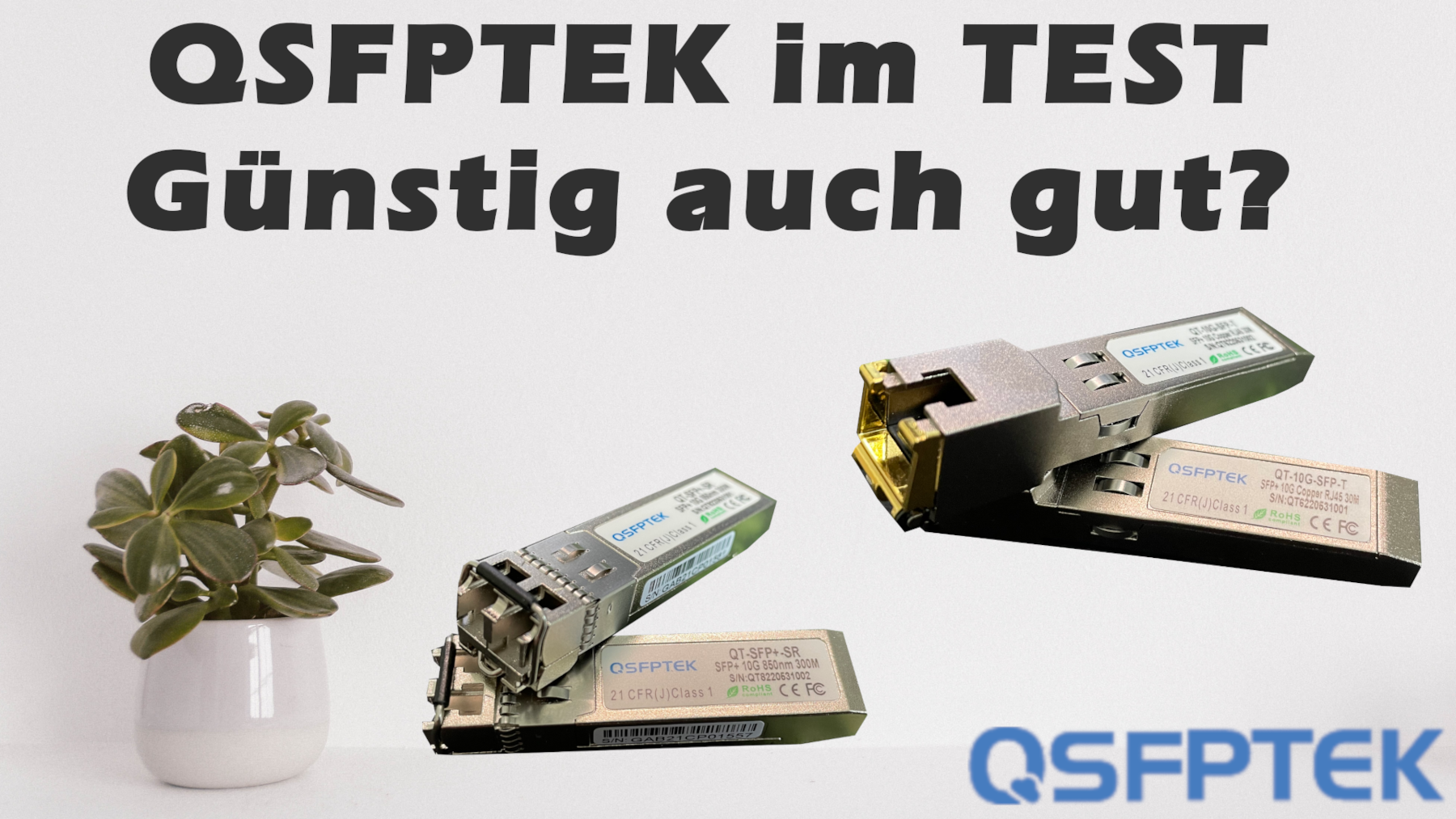 QSFPTEK - Die Transceiver im Test - 10G, 40G, 100G, RJ45 10G