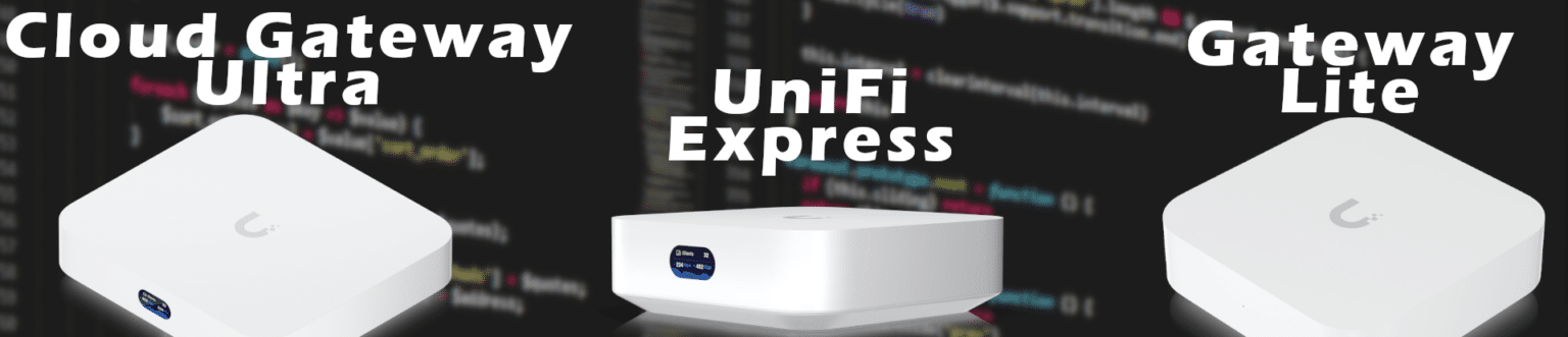 UniFi Vergleich - Gateway Lite vs. Express vs. Cloud Gateway Ultra