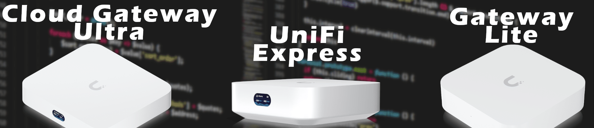 UniFi Vergleich - Gateway Lite vs. Express vs. Cloud Gateway Ultra