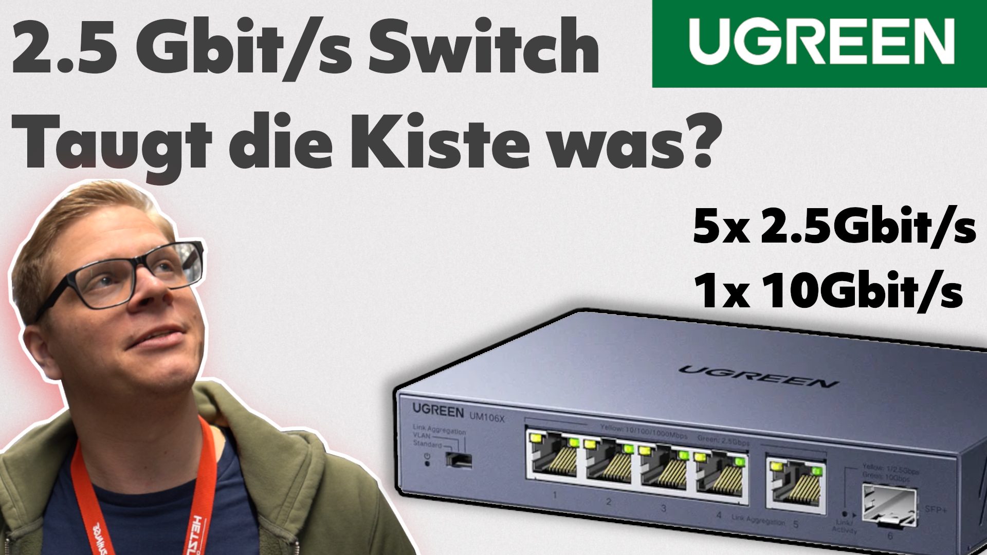 2.5 Gbit Switch - Im Test der 6 Port UGREEN UM106X Switch
